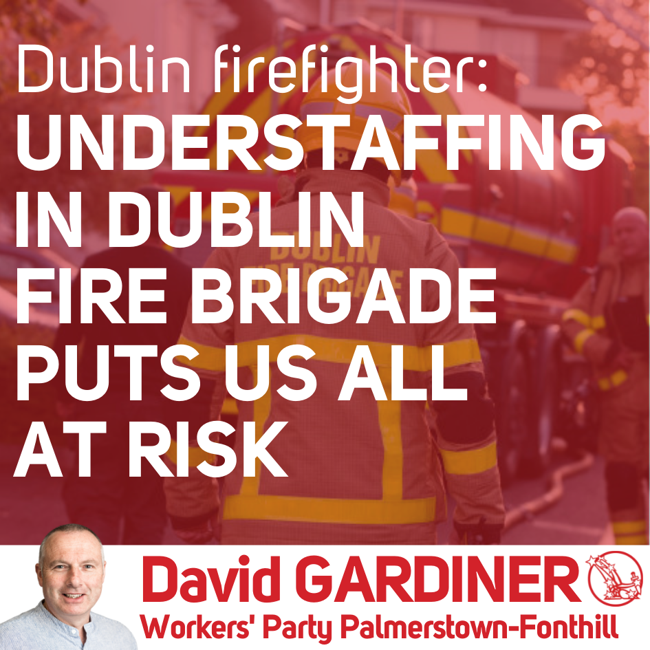 Understaffing in Dublin Fire Brigade puts us all at risk, says Dublin ...